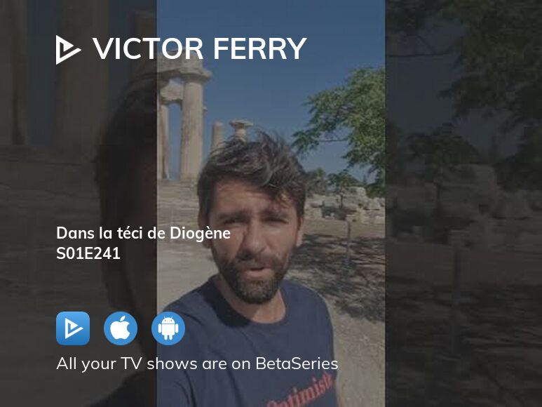 Where to watch Victor Ferry season 1 episode 241 full streaming? | BetaSeries.com