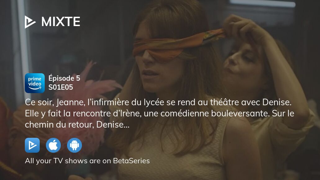 Watch Mixte season 1 episode 5 streaming