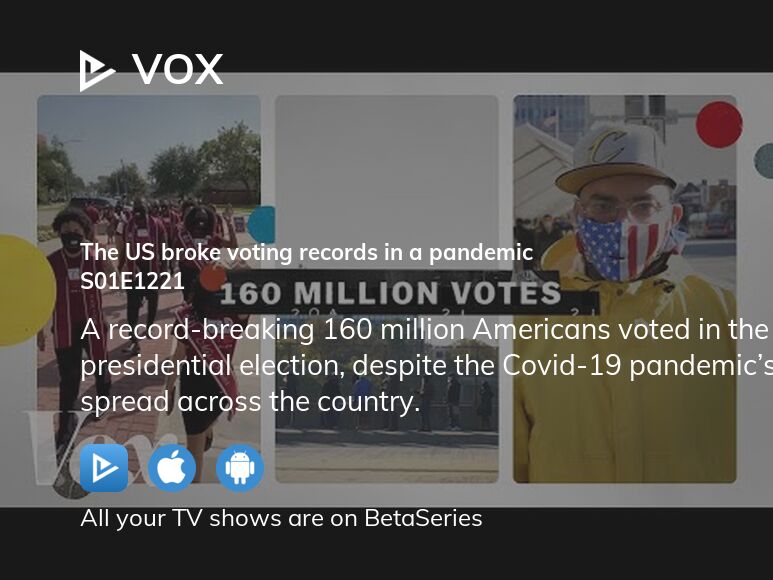 Watch Vox season 1 episode 1221 streaming