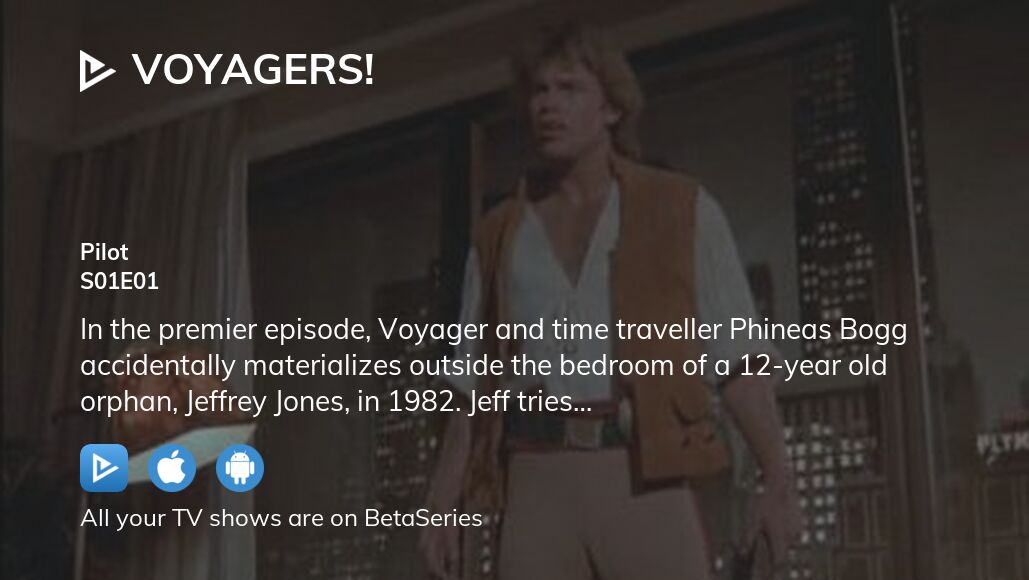 Watch Voyagers! season 1 episode 1 streaming