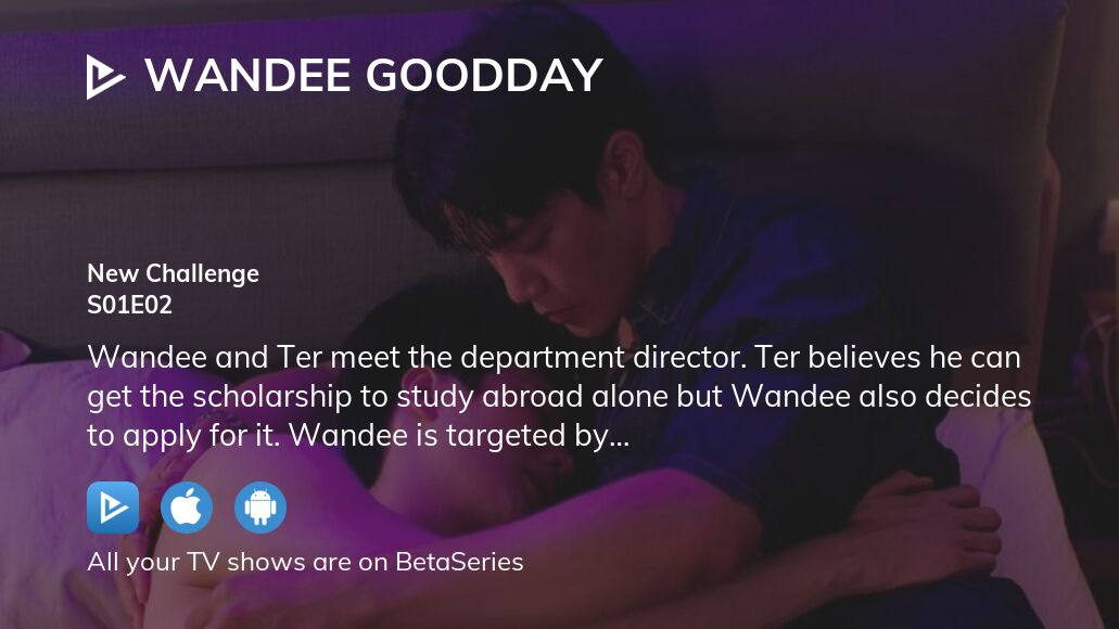 Where to watch Wandee Goodday season 1 episode 2 full streaming? | BetaSeries.com