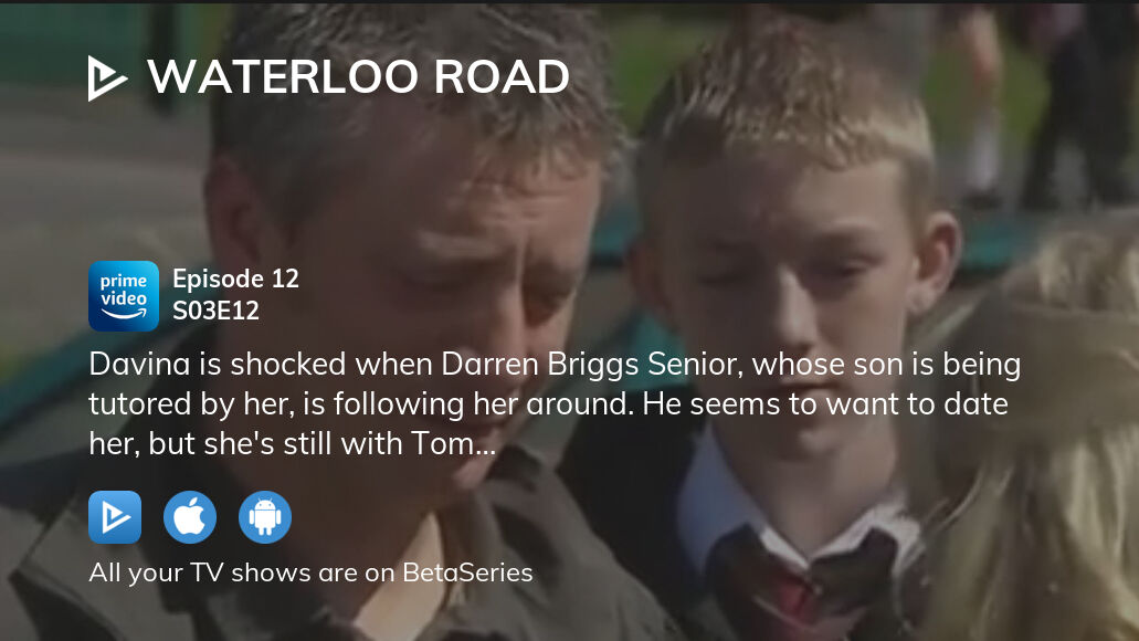 Watch Waterloo Road season 3 episode 12 streaming | BetaSeries.com