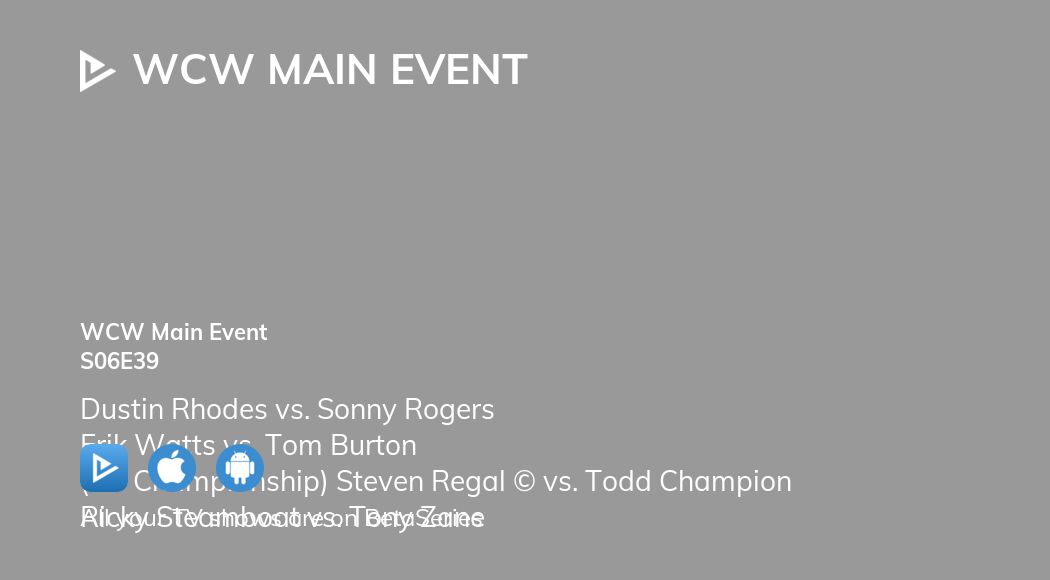 Watch WCW Main Event season 6 episode 39 streaming online | BetaSeries.com