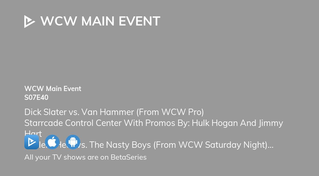 Watch WCW Main Event season 7 episode 40 streaming