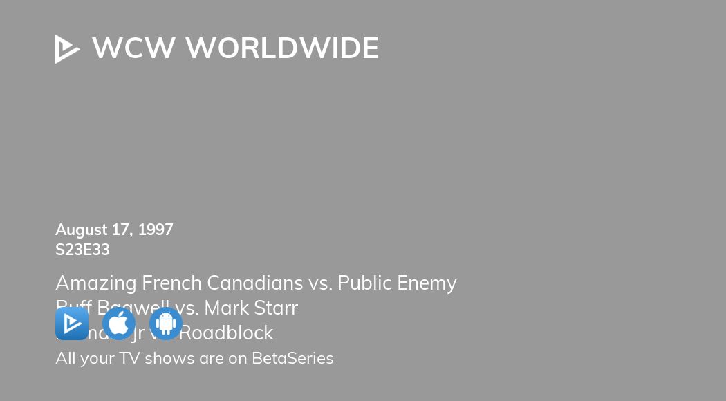 Watch WCW WorldWide season 23 episode 33 streaming online | BetaSeries.com