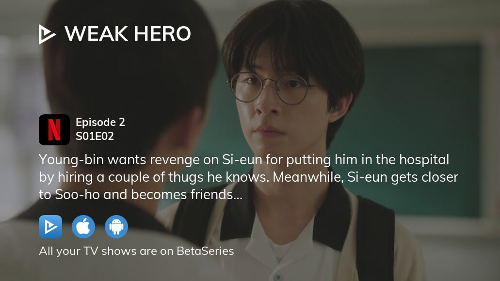 Watch Weak Hero season 1 episode 2 streaming