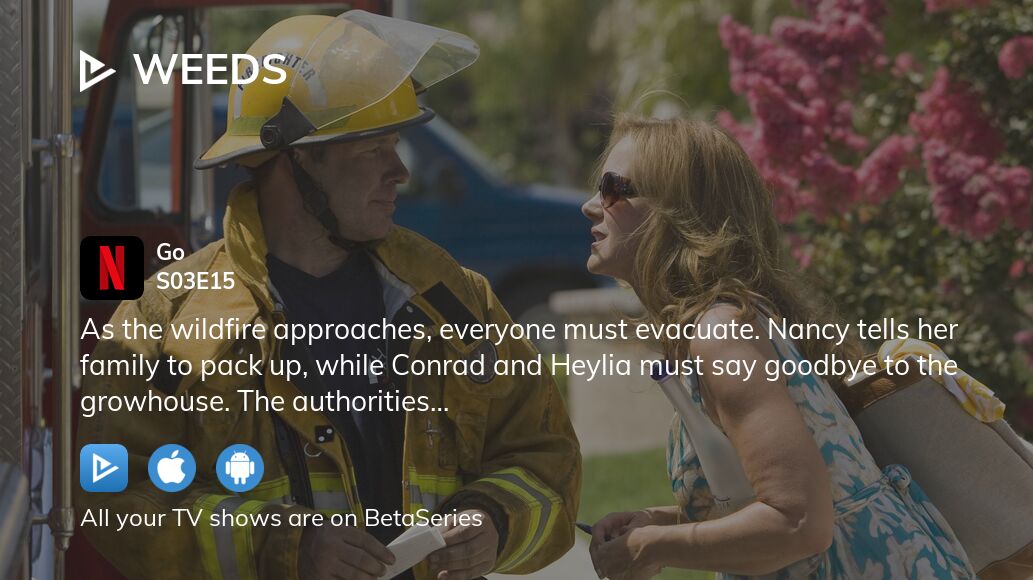 Where to watch Weeds season 3 episode 15 full streaming? | BetaSeries.com