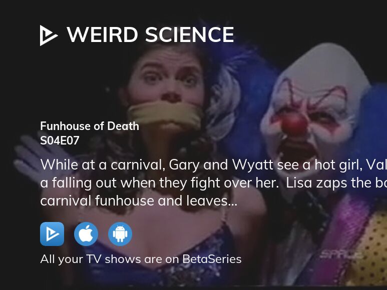 Watch Weird Science season 4 episode 7 streaming