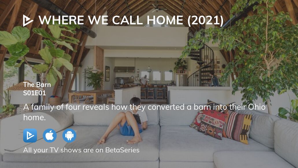 Where to watch Where We Call Home (2021) season 1 episode 1 full ...