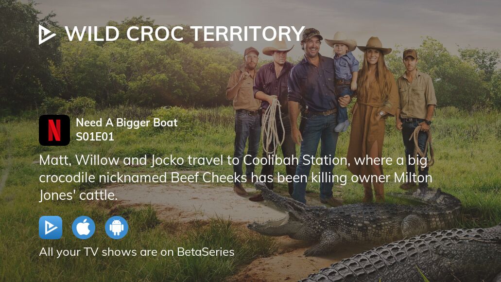 Watch Wild Croc Territory season 1 episode 1 streaming