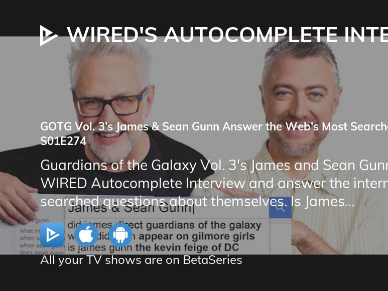 Watch WIRED's Autocomplete Interviews season 1 episode 274 streaming