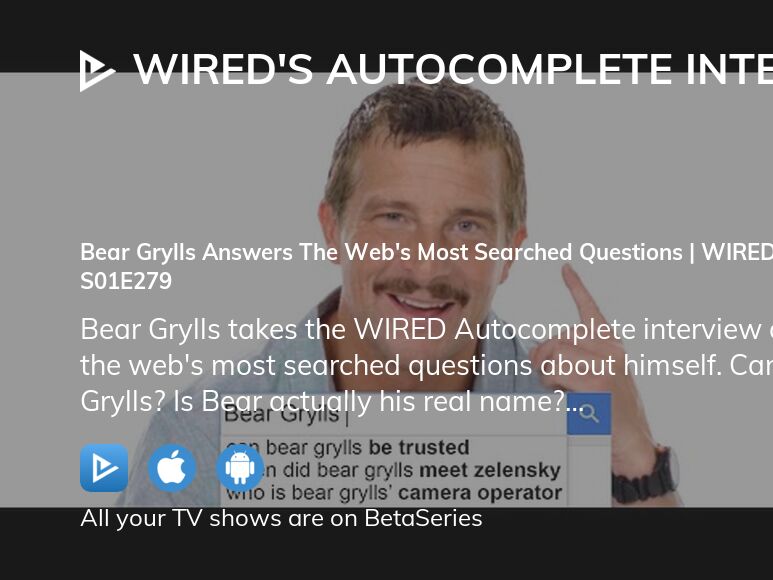 Where to watch WIRED's Autocomplete Interviews season 1 episode 279 ...