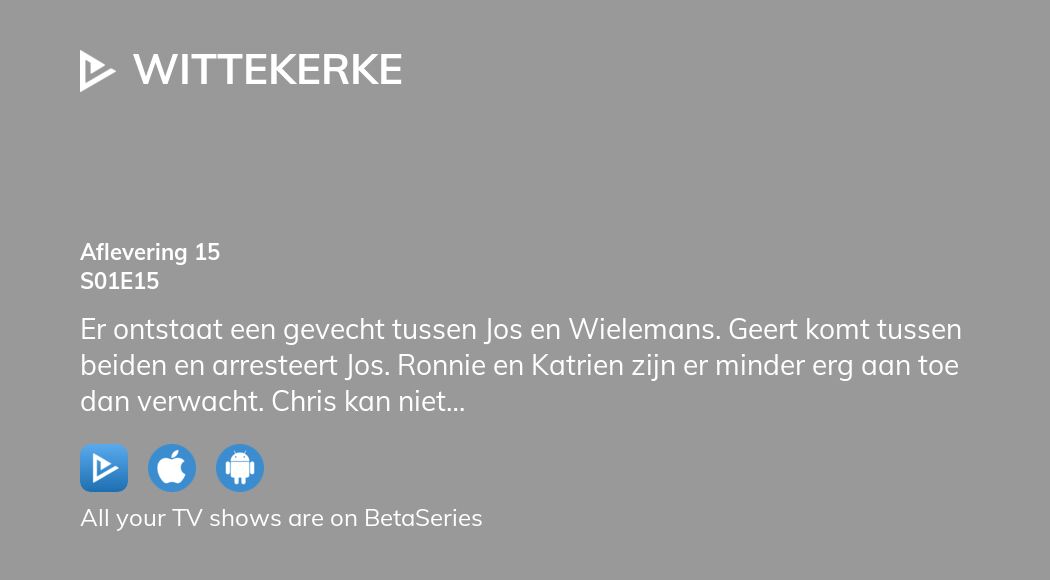 Watch Wittekerke season 1 episode 15 streaming