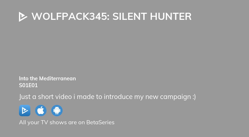 Watch Wolfpack345: Silent Hunter season 1 episode 1 streaming