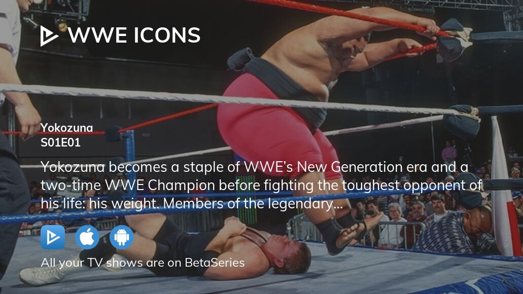 Watch WWE Icons season 1 episode 1 streaming