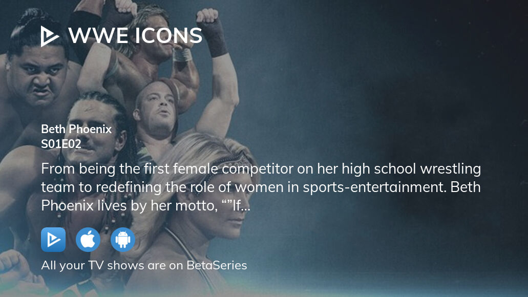 Watch WWE Icons season 1 episode 2 streaming