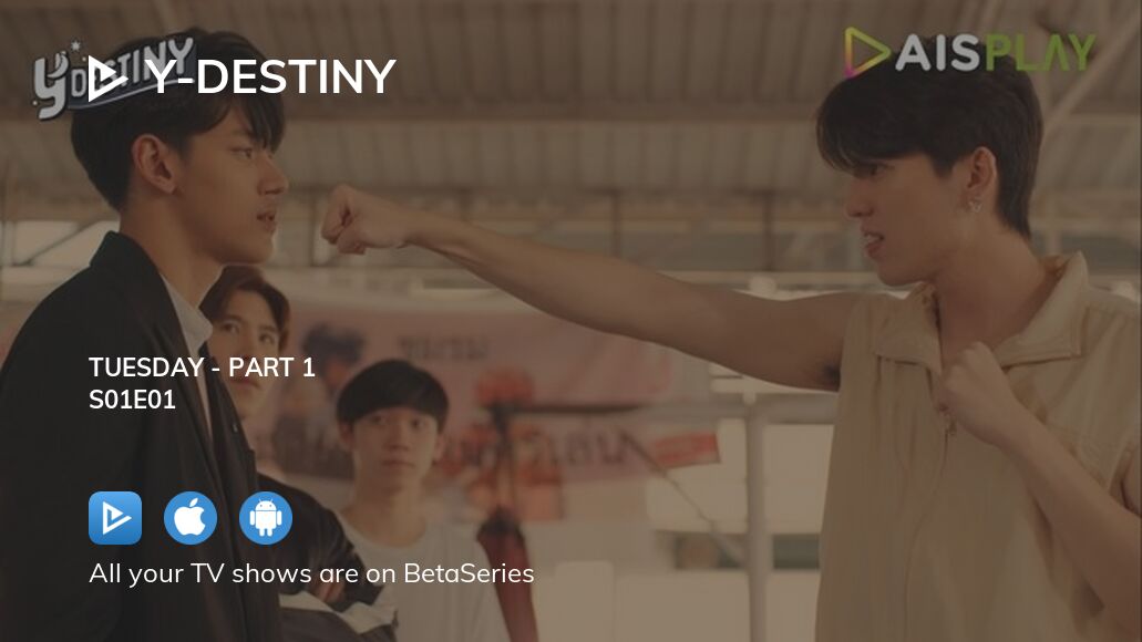 Watch Y-Destiny season 1 episode 1 streaming