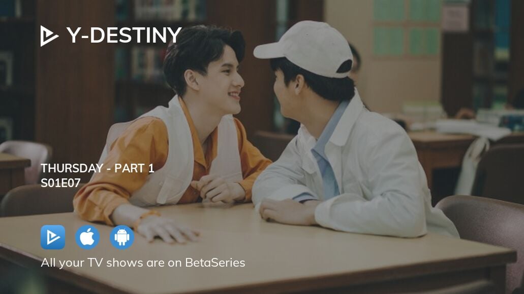 Watch Y-Destiny season 1 episode 7 streaming