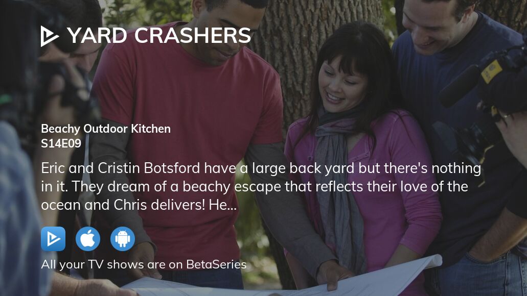 Watch Yard Crashers season 14 episode 9 streaming