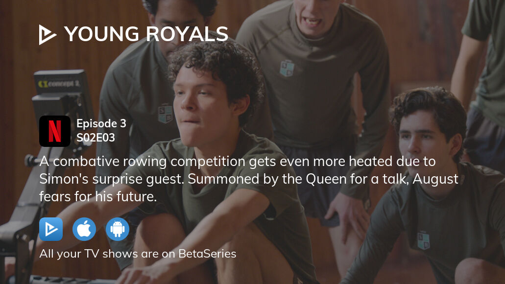 Watch Young Royals season 2 episode 3 streaming