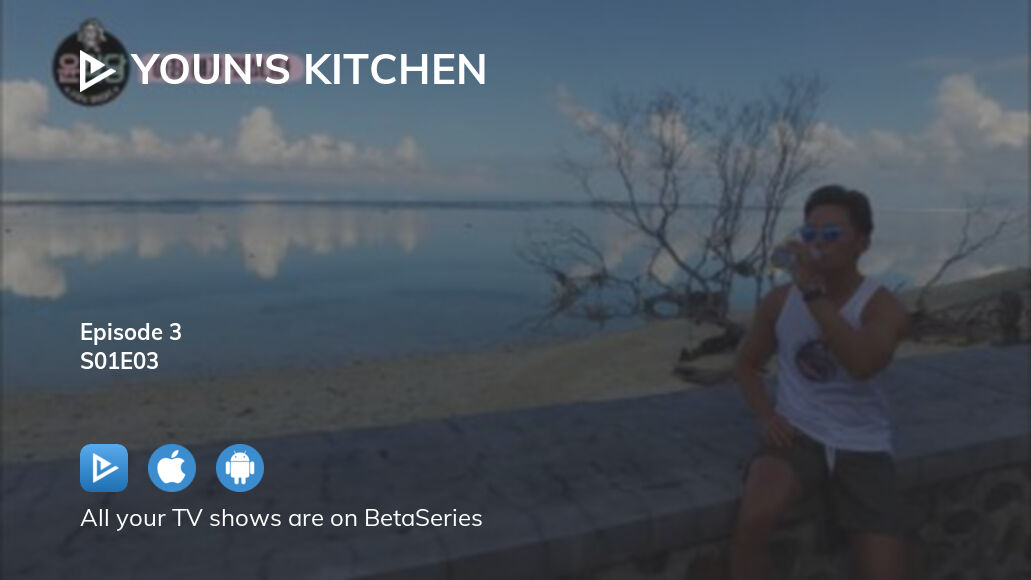 Watch Youn's Kitchen season 1 episode 3 streaming