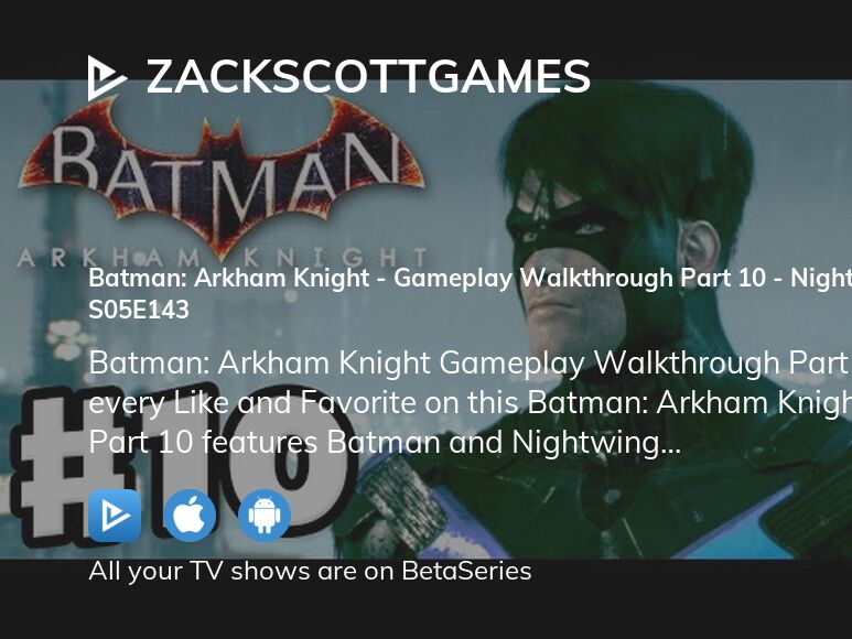 Watch ZackScottGames season 5 episode 143 streaming