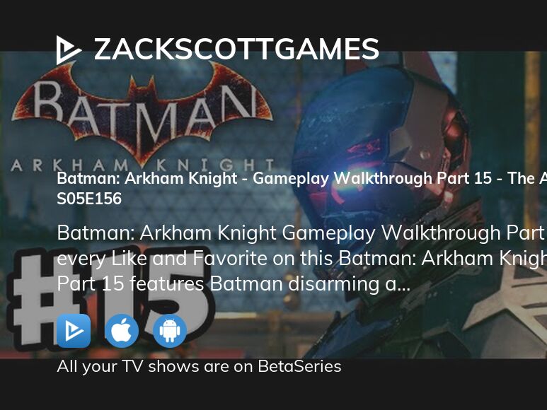 Watch ZackScottGames season 5 episode 156 streaming