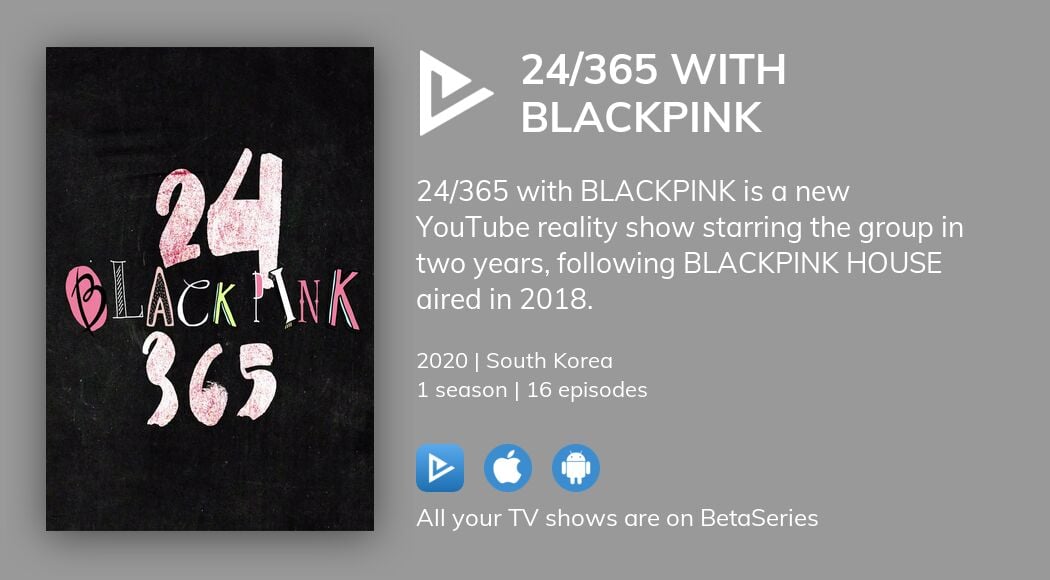 Watch 24/365 with BLACKPINK streaming