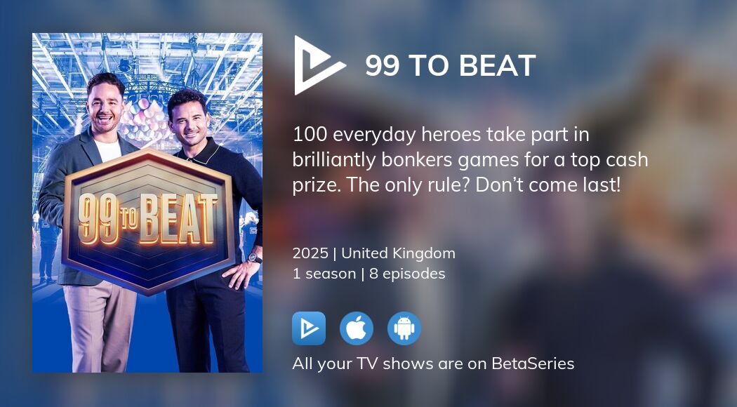 Watch 99 to Beat streaming