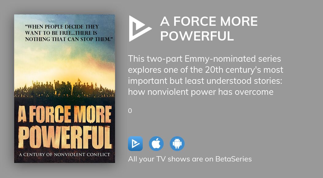 Watch A Force More Powerful streaming