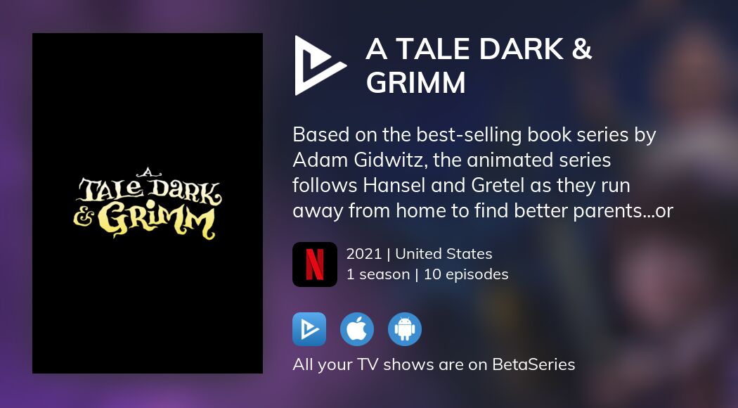Watch A Tale Dark & Grimm streaming