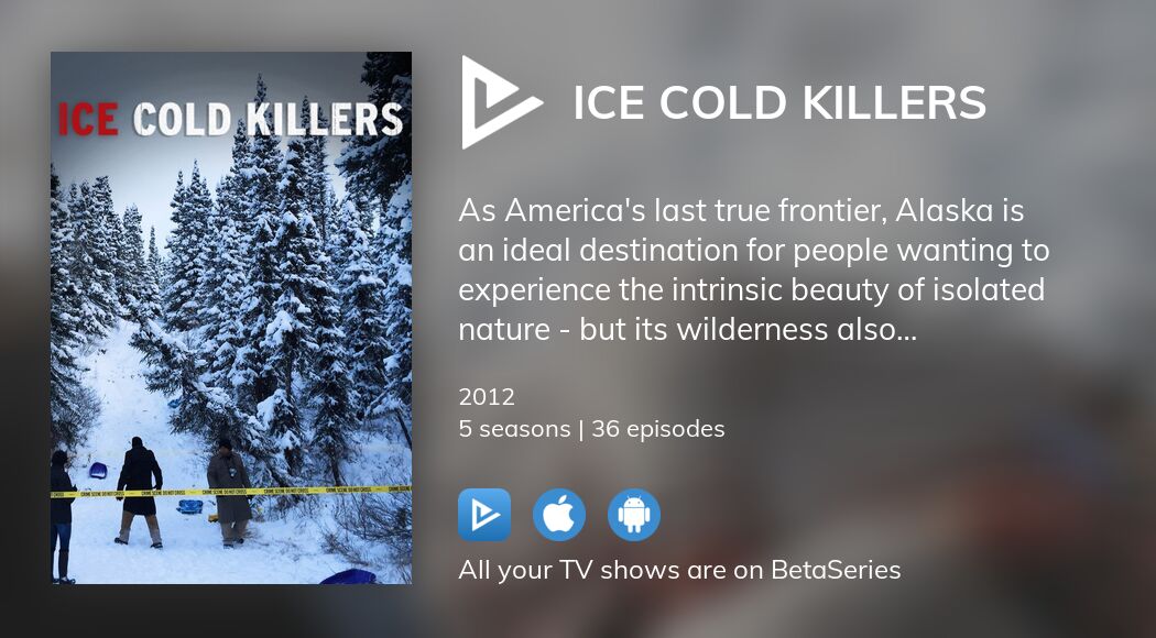 Watch Ice Cold Killers streaming