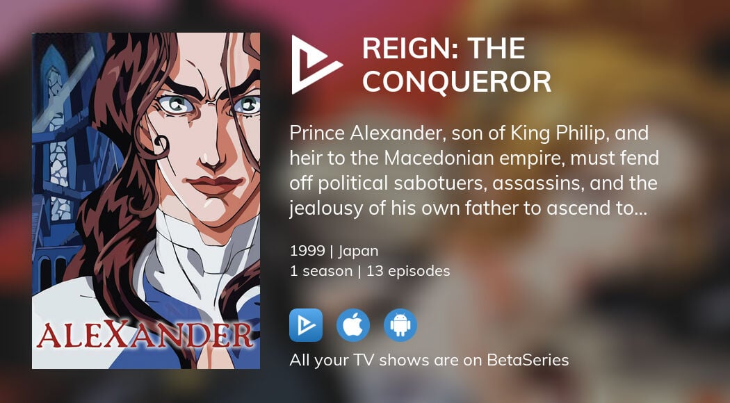 Watch Reign: The Conqueror streaming