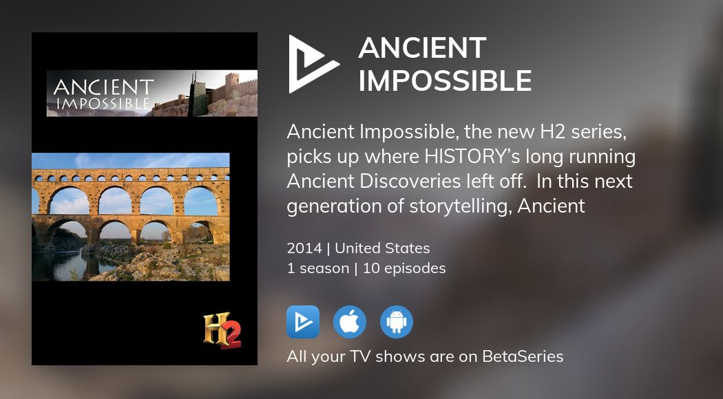 Where to watch Ancient Impossible TV series streaming online ...
