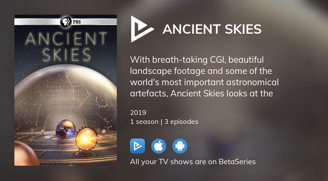 Where to watch Ancient Skies TV series streaming online? | BetaSeries.com