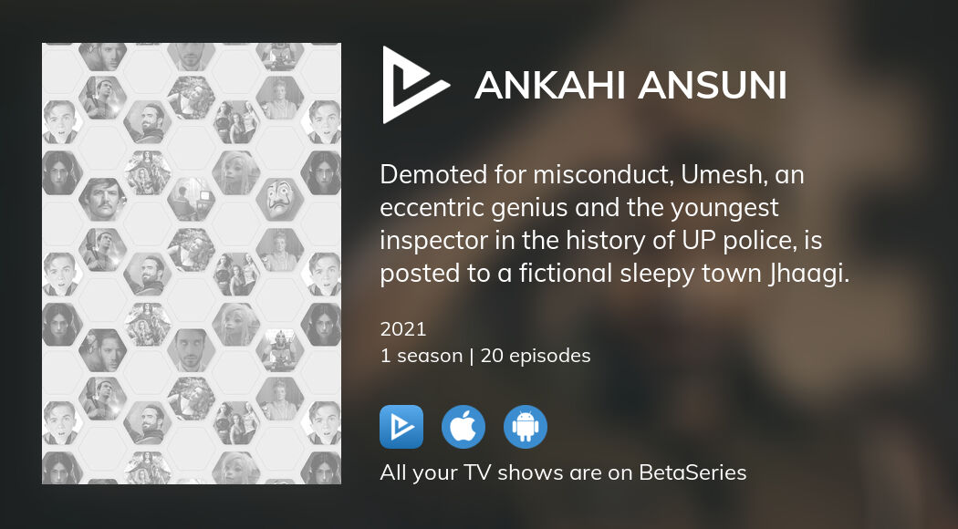 Watch Ankahi Ansuni streaming