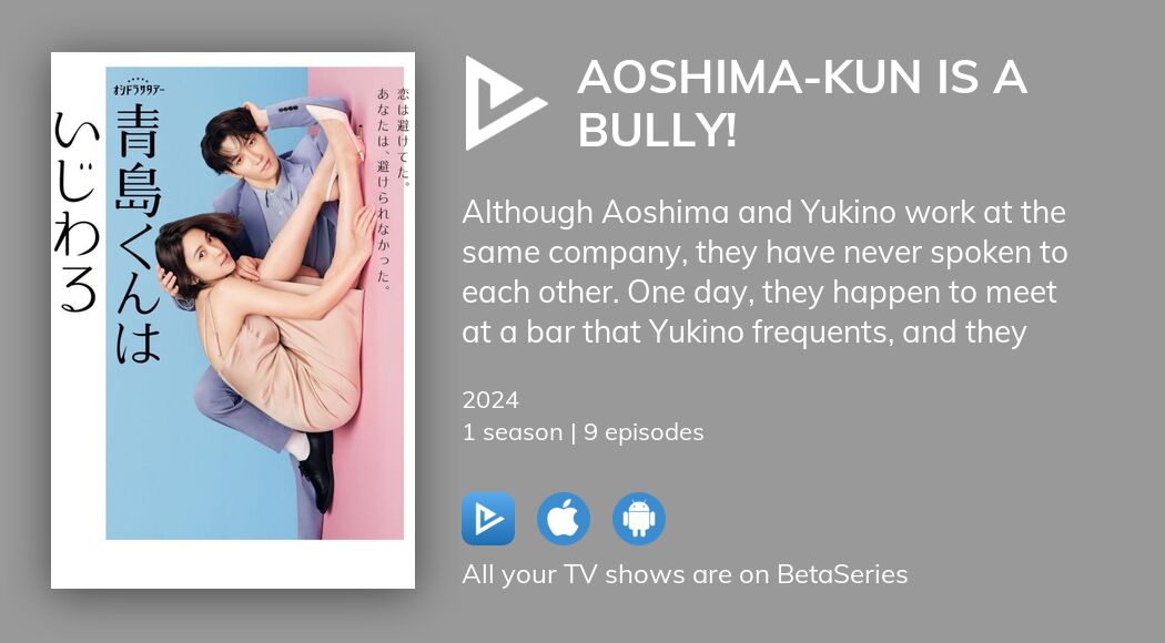 Watch Aoshima-kun is a Bully! streaming