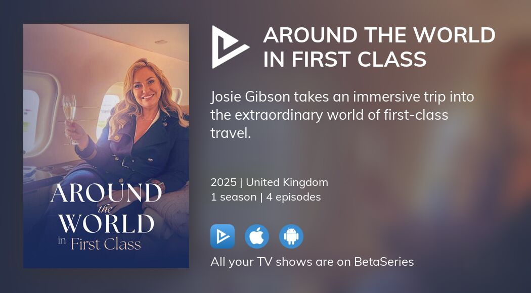 Watch Around the World in First Class streaming