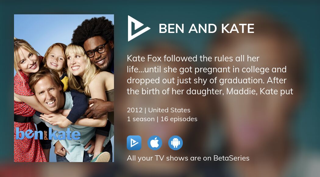 Watch Ben and Kate streaming