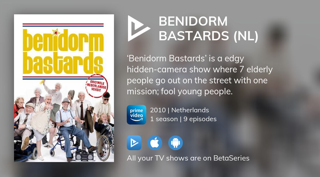 Watch Benidorm Bastards (NL) streaming