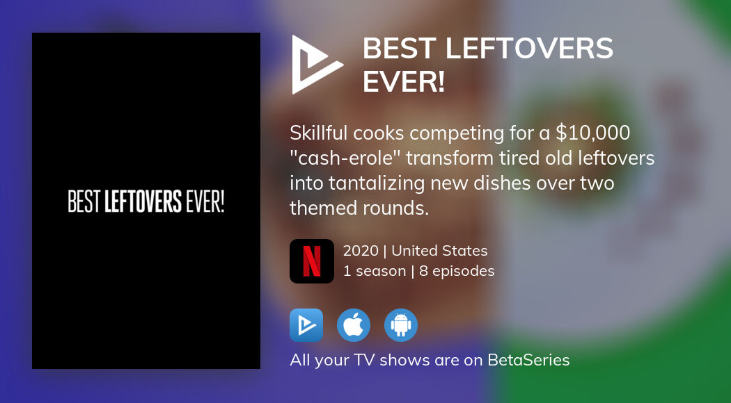 Watch Best Leftovers Ever! streaming