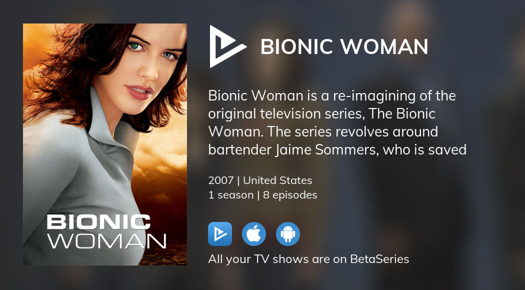 Watch Bionic Woman streaming