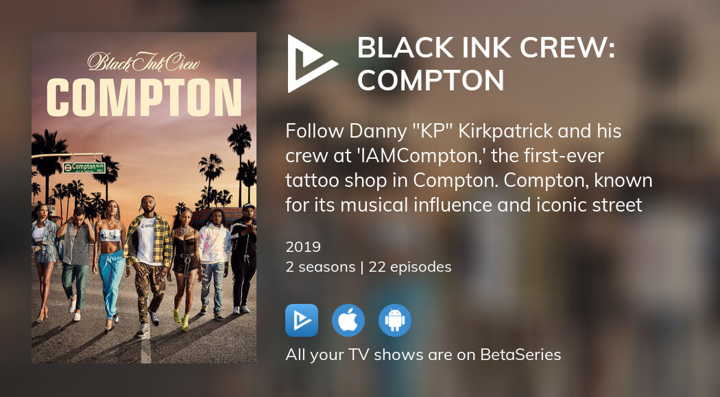 Where to watch Black Ink Crew: Compton TV series streaming online ...