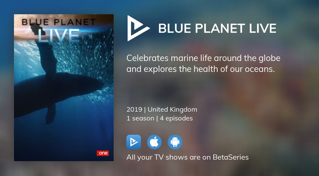 Watch Blue Planet Live streaming