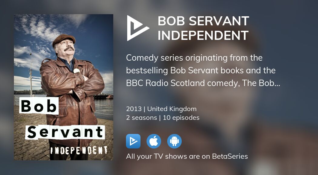Watch Bob Servant Independent streaming