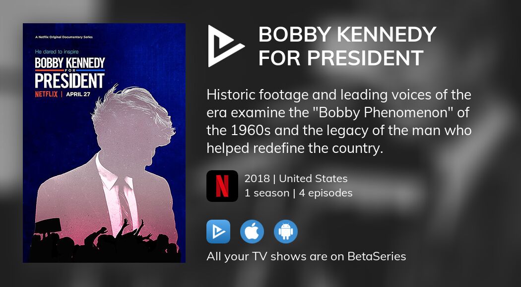 Watch Bobby Kennedy for President streaming