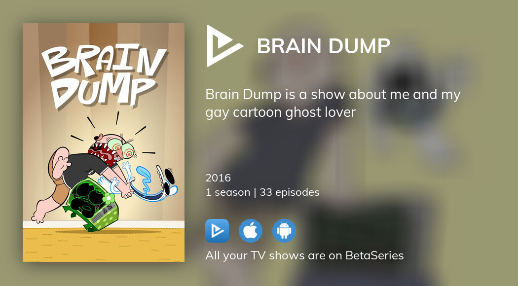 Where to watch Brain Dump TV series streaming online? | BetaSeries.com