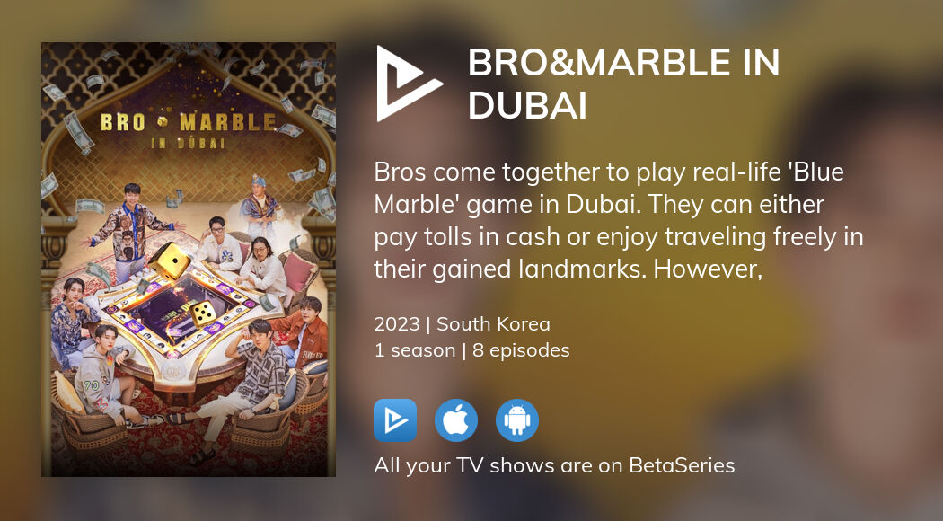Watch BRO&MARBLE in Dubai streaming