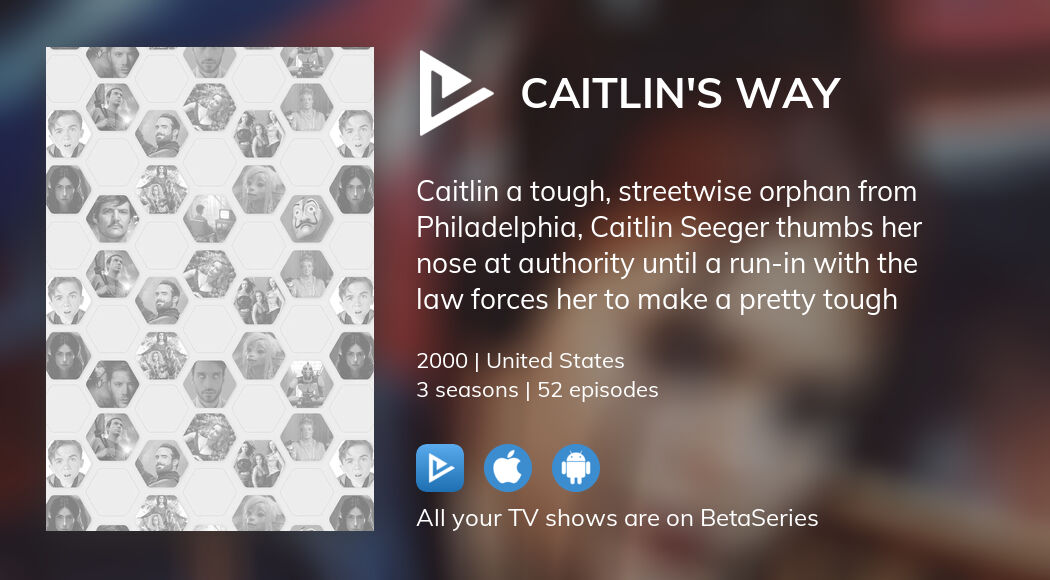 Watch Caitlin's Way streaming
