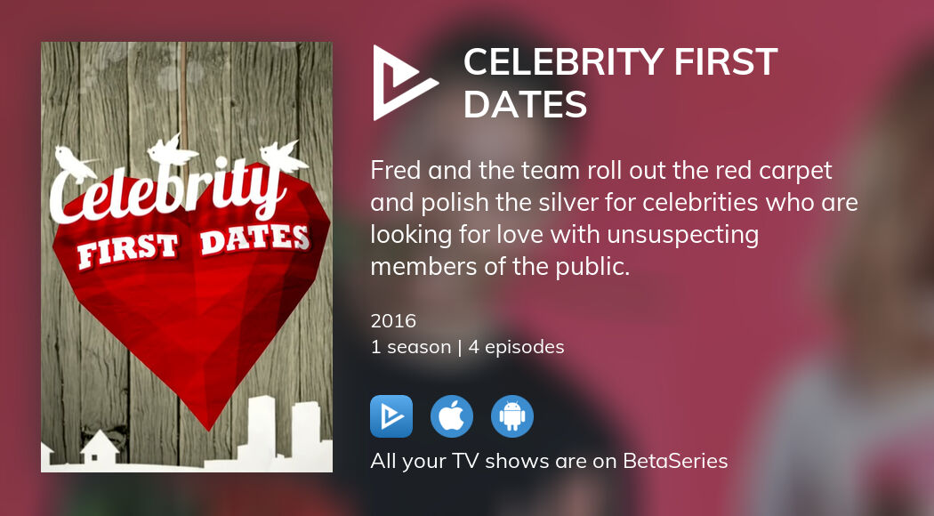 Watch Celebrity First Dates streaming